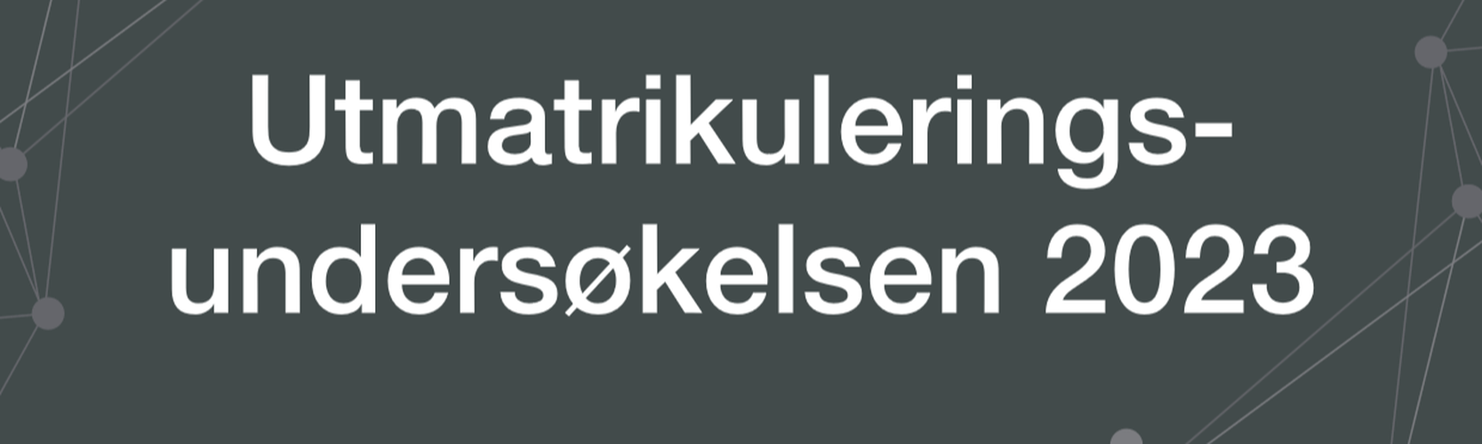 Resultater fra utmatrikuleringsundersøkelsen 2023 | Abakus.no